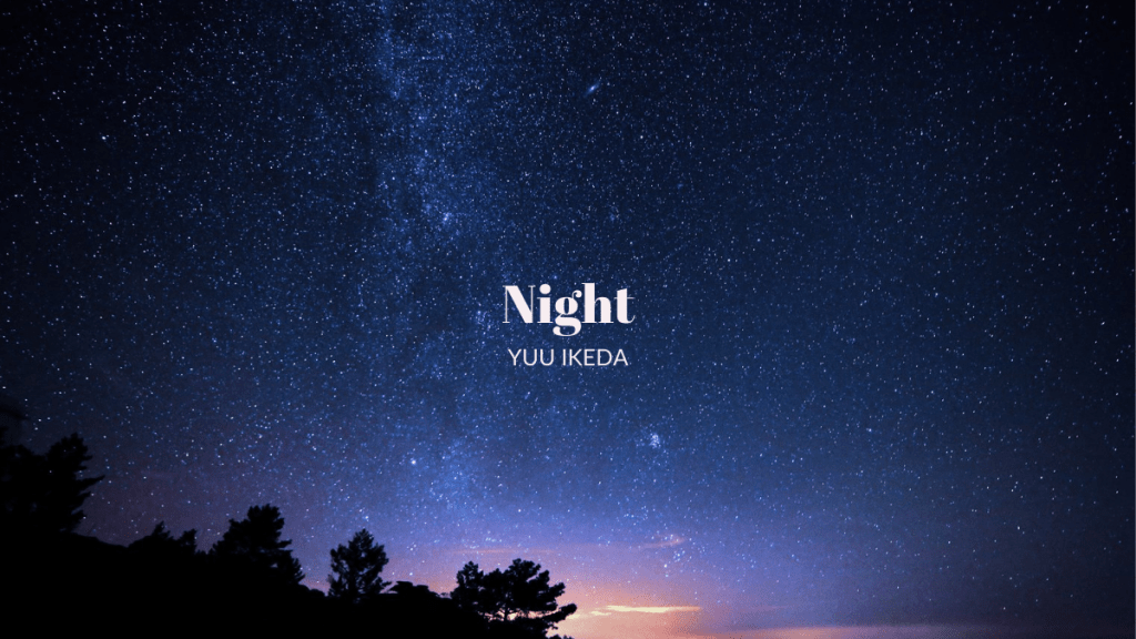 Night by Yuu Ikeda – Flora Fiction